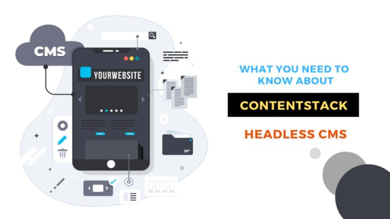 What you need to know about contentstack headless cms - SmartOSC